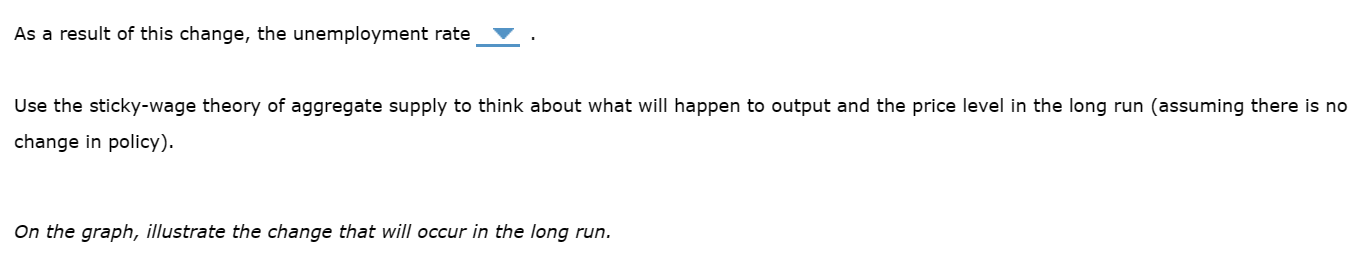 Solved Suppose the economy is in a long-run equilibrium, as | Chegg.com