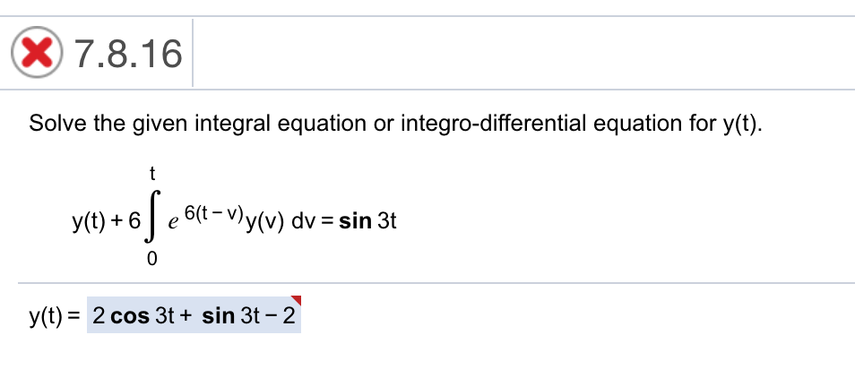 Solved X)7.8.16 Solve the given integral equation or | Chegg.com