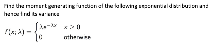 Solved Find the moment generating function of the following | Chegg.com