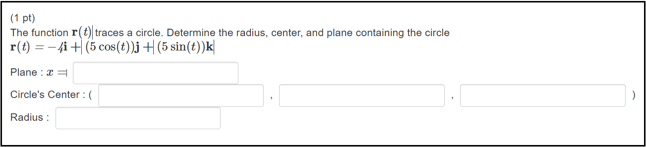 Solved (1 pt) The function r(t)|traces a circle. Determine | Chegg.com Solved (1 pt) The function r(t)|traces a circle. Determine | Chegg.com