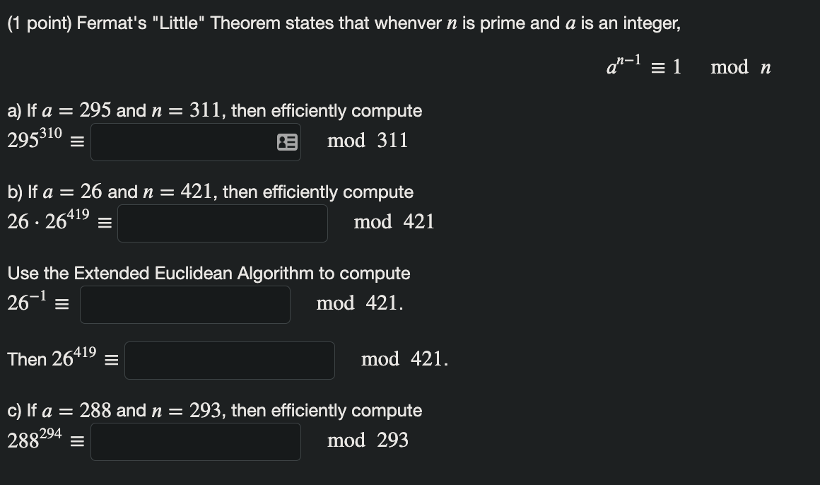 Solved (1 point) Fermat's "Little" Theorem states that | Chegg.com