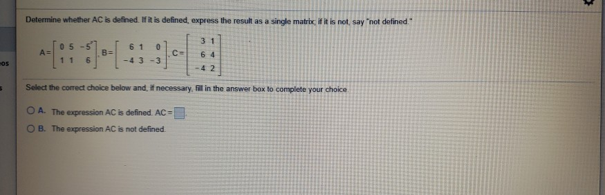 Solved Determine whether AC is defined. If it is defined, | Chegg.com