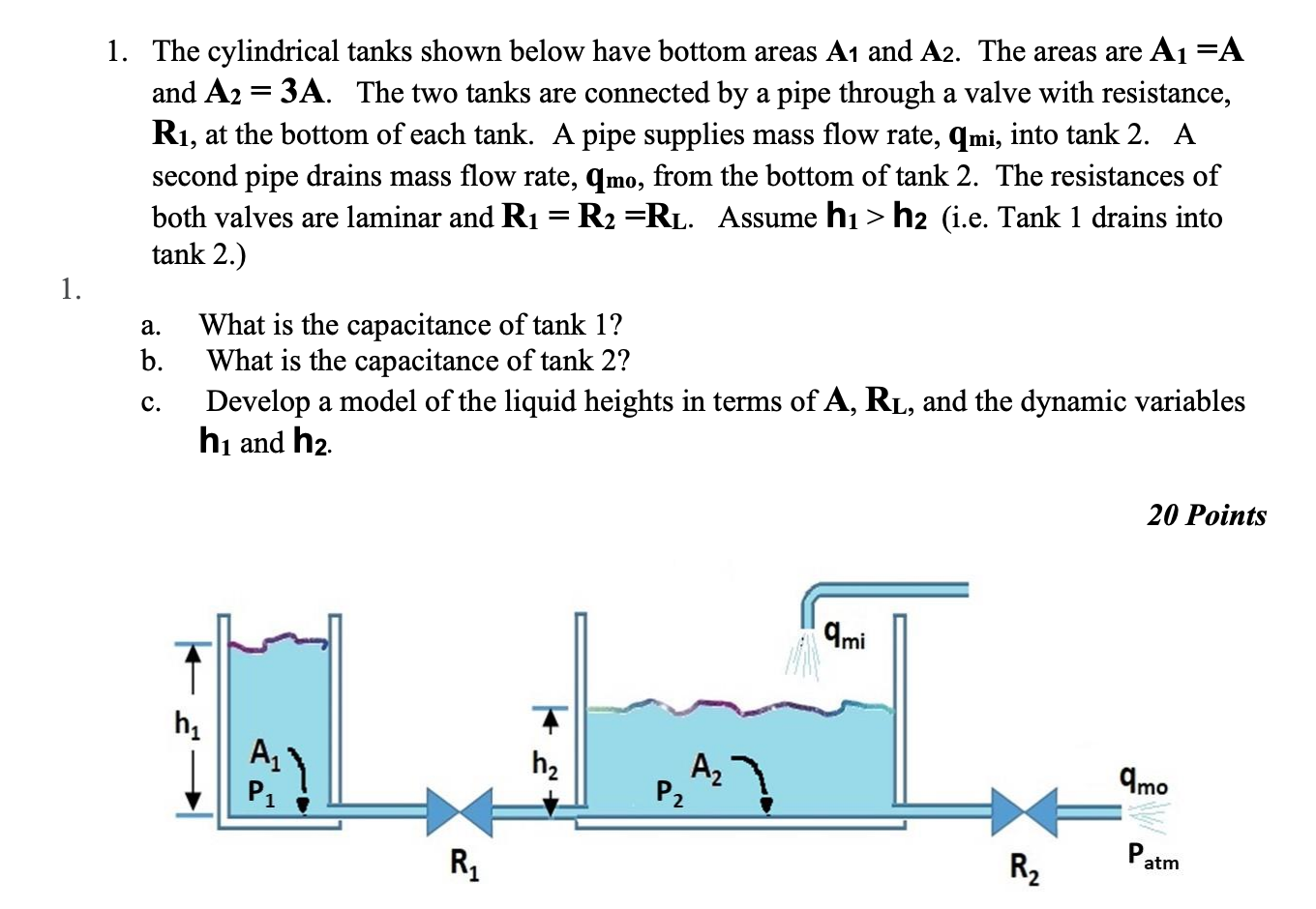 Solved 1. The cylindrical tanks shown below have bottom | Chegg.com