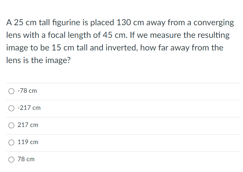 Solved A 25 cm tall figurine is placed 130 cm away from a | Chegg.com