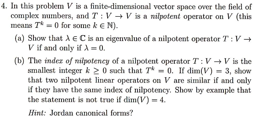 Solved a = 4. In this problem V is a finite-dimensional | Chegg.com