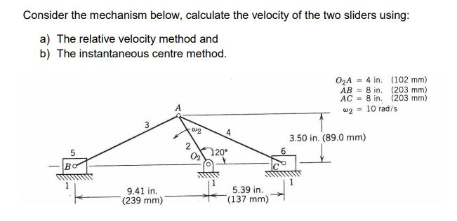 Solved Consider the mechanism below, calculate the velocity | Chegg.com