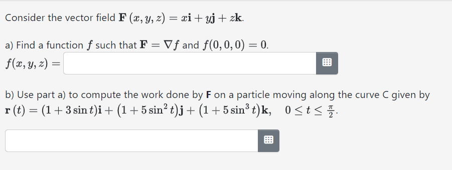 Solved Consider the vector field F(x,y,z)=ξ+yj+zka) ﻿Find a | Chegg.com