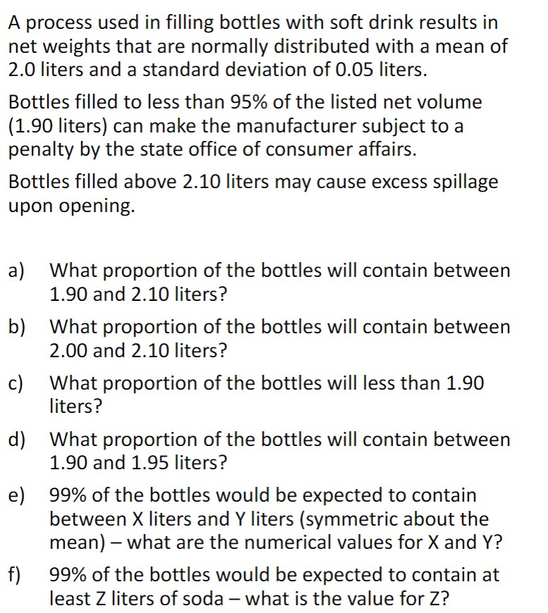 Solved A process used in filling bottles with soft drink | Chegg.com