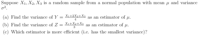 Solved Suppose X1,X2,X3 is a random sample from a normal | Chegg.com