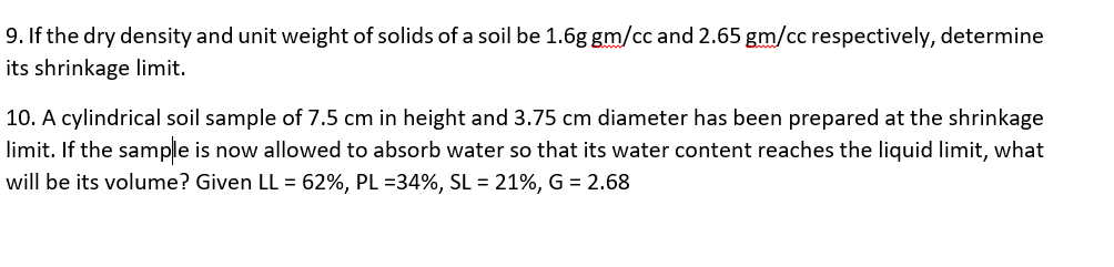 Solved 9. If the dry density and unit weight of solids of a | Chegg.com