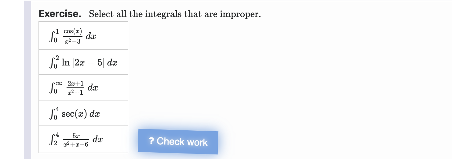 Solved Exercise. Select all the integrals that are improper. | Chegg.com