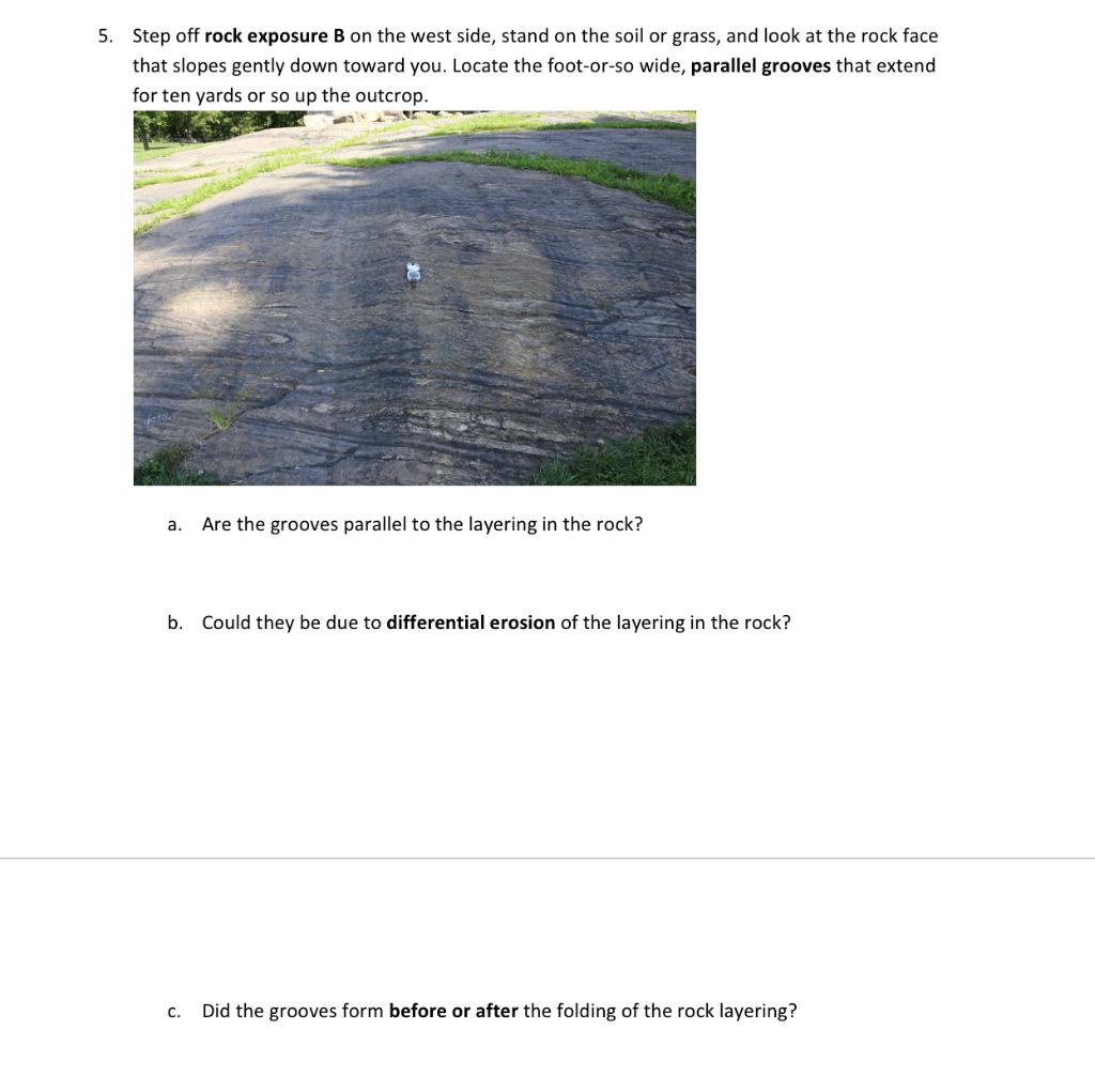 Solved 5. Step off rock exposure B on the west side, stand | Chegg.com