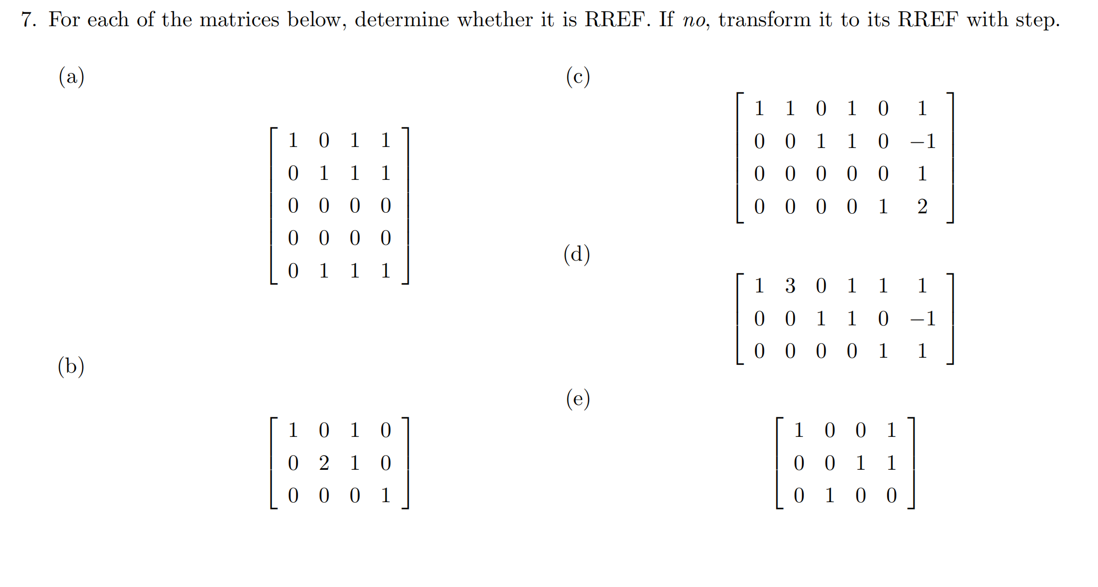 Solved For each of the matrices below, determine whether it | Chegg.com