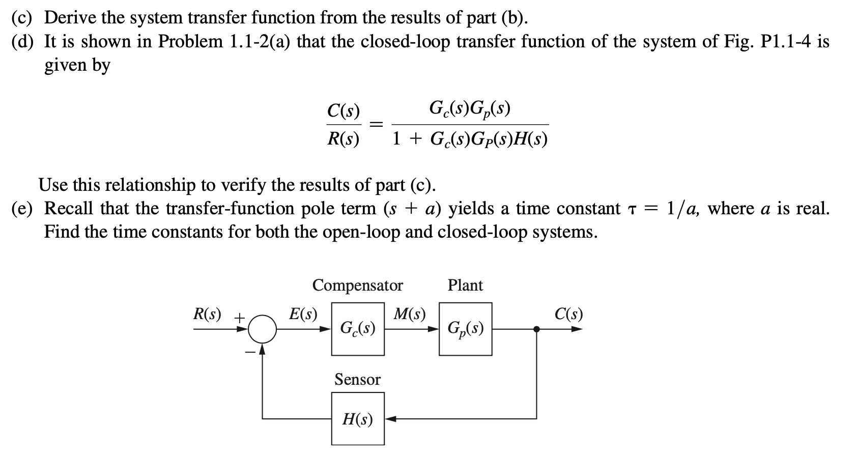Solved Gp(s)=0.3s+14 (a) Write the differential equation of | Chegg.com