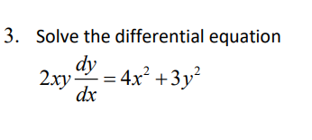 Solved 3. Solve the differential equation \\[ 2 x y \\frac{d | Chegg.com
