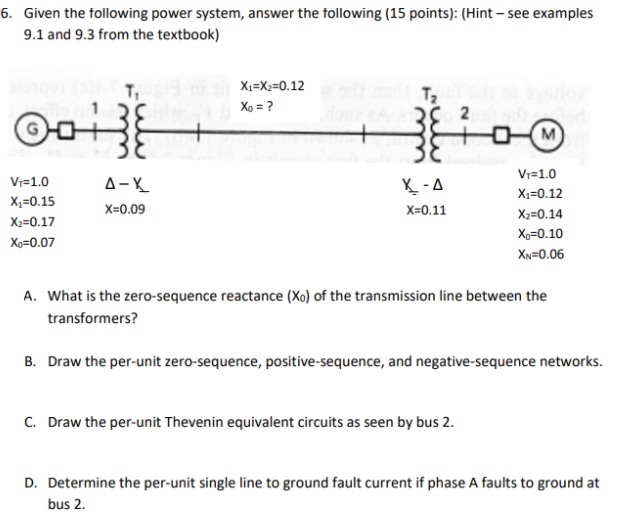 Solved 6. Given the following power system, answer the | Chegg.com