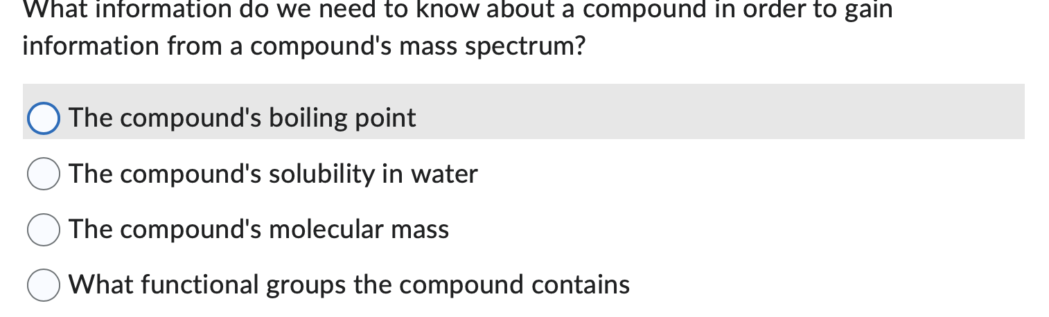 Solved What information do we need to know about a compound | Chegg.com
