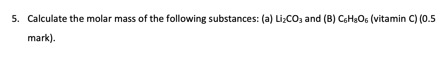 Solved Calculate the molar mass of the following substances: | Chegg.com