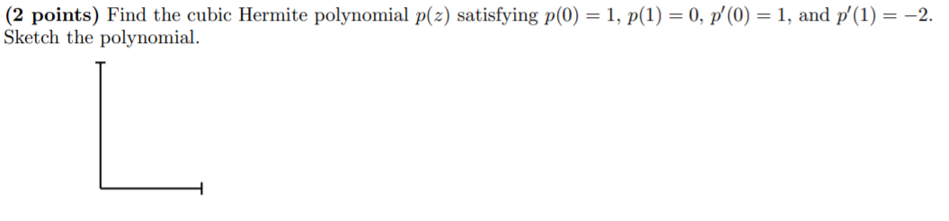 Solved (2 points) Find the cubic Hermite polynomial p(2) | Chegg.com