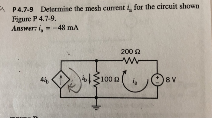 Solved P4.7-9 Determine the mesh current ia for the circuit | Chegg.com
