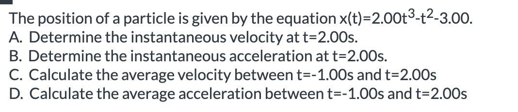 Solved The position of a particle is given by the equation | Chegg.com
