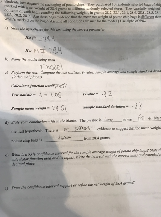 Solved ents investigated the packaging of potato chips. They | Chegg.com