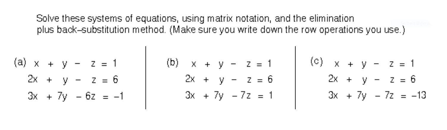 Solved Solve these systems of equations, using matrix | Chegg.com