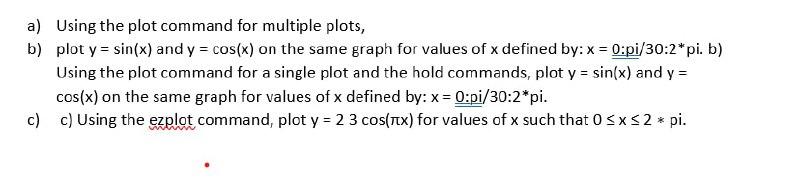 Solved MATLAB CODE: ALL PARTS ARE RELATED AND THE CODE IS | Chegg.com