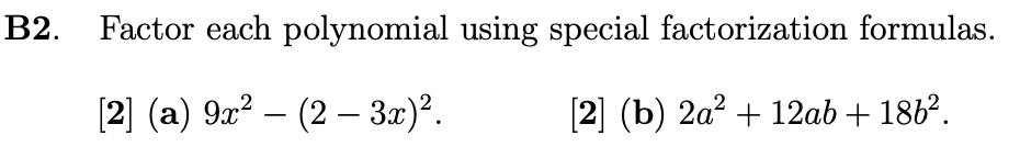 Solved B2. Factor each polynomial using special | Chegg.com