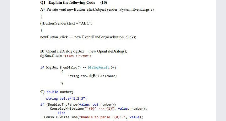 Solved Q1 Explain the following Code (10) A) Private void | Chegg.com