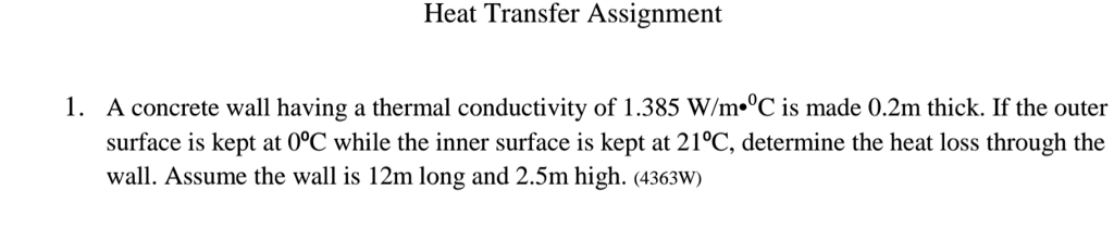 Heat Transfer Assignment 1. A concrete wall having a | Chegg.com