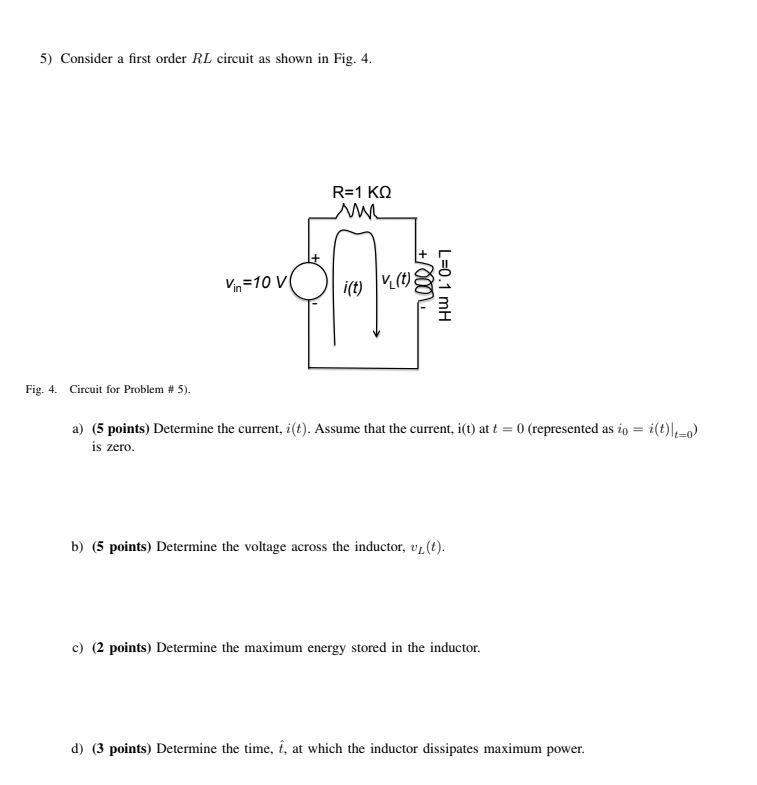 Solved 5) Consider a first order RL circuit as shown in Fig. | Chegg.com