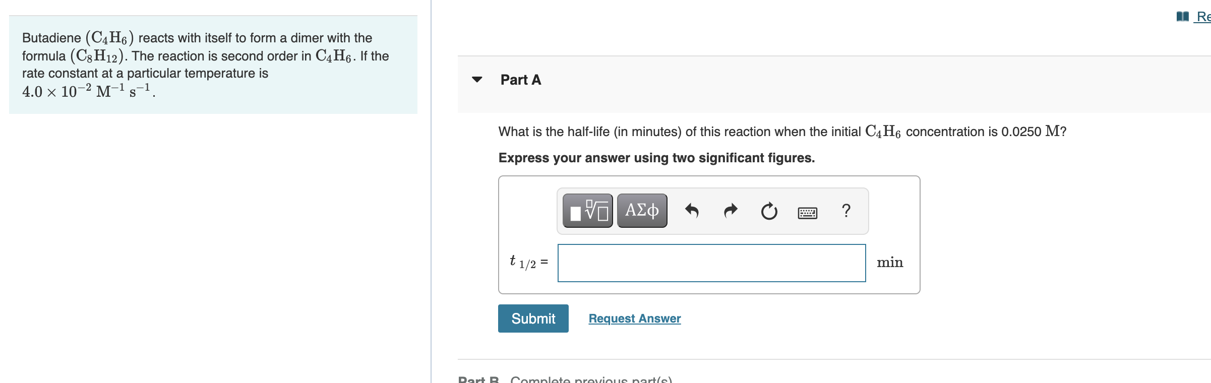 Solved RE Butadiene (C4H6) reacts with itself to form a | Chegg.com