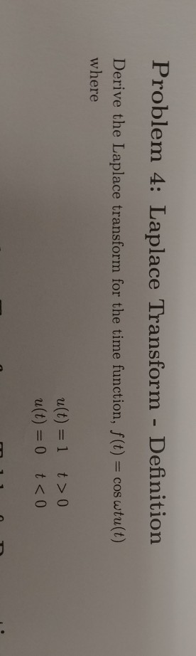 Solved Problem 4: Laplace Transform - Definition Derive the | Chegg.com