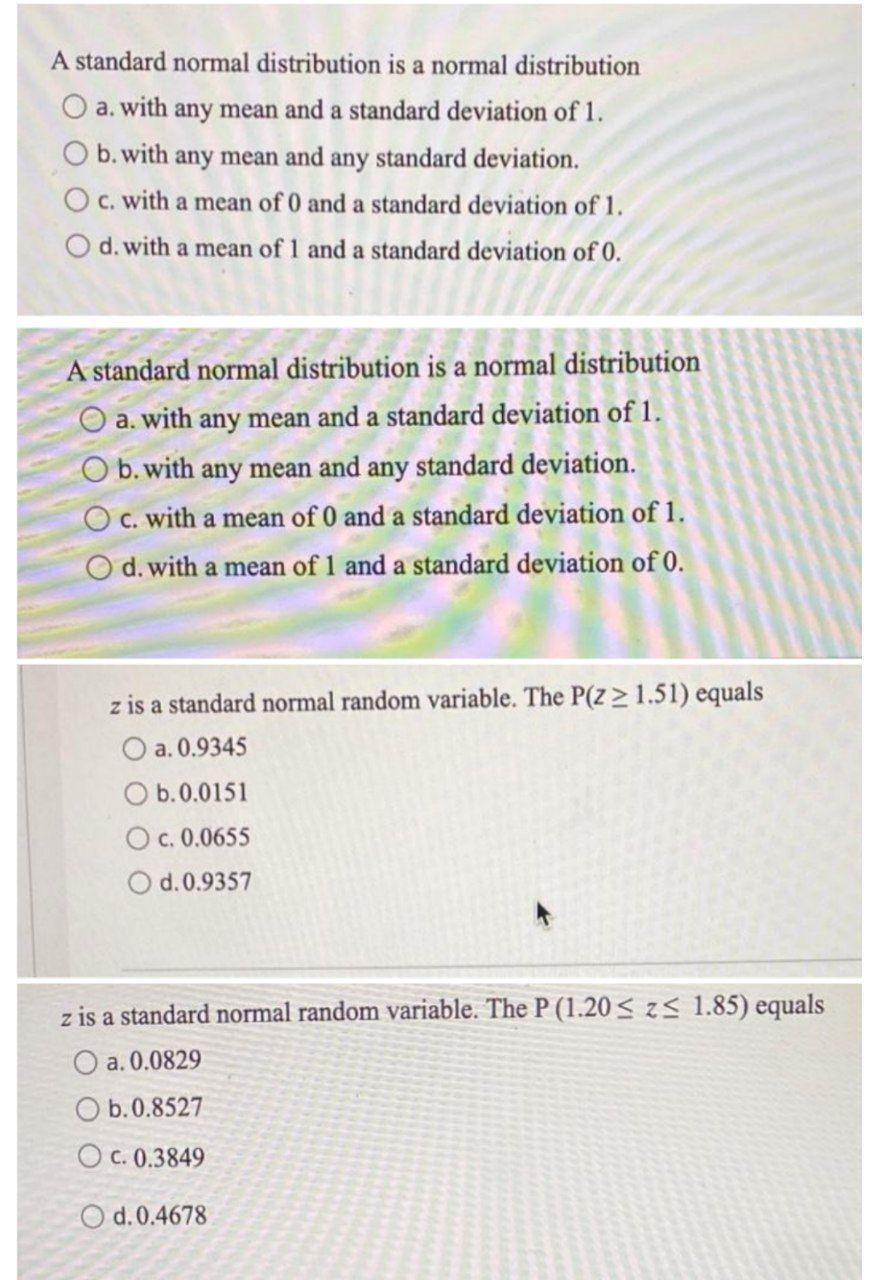 Solved A standard normal distribution is a normal | Chegg.com