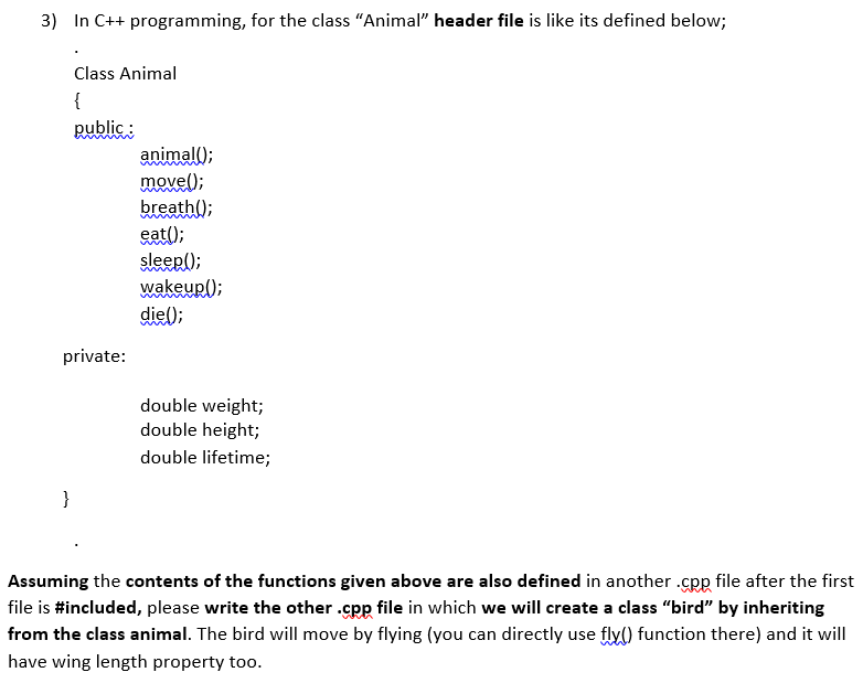 Solved 3) In C++ programming, for the class “Animal” header | Chegg.com