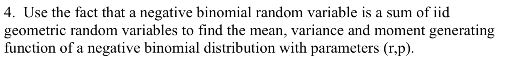 Solved 4. Use the fact that a negative binomial random | Chegg.com