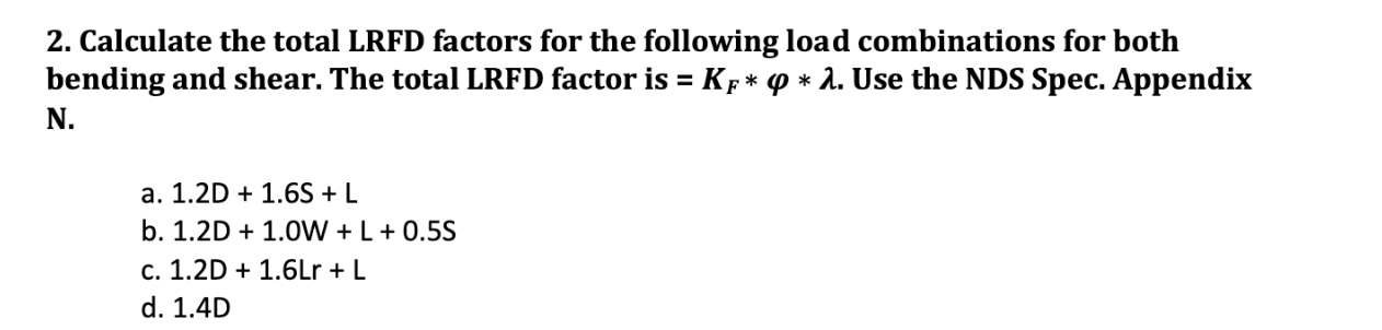 Solved 2. Calculate the total LRFD factors for the following | Chegg.com