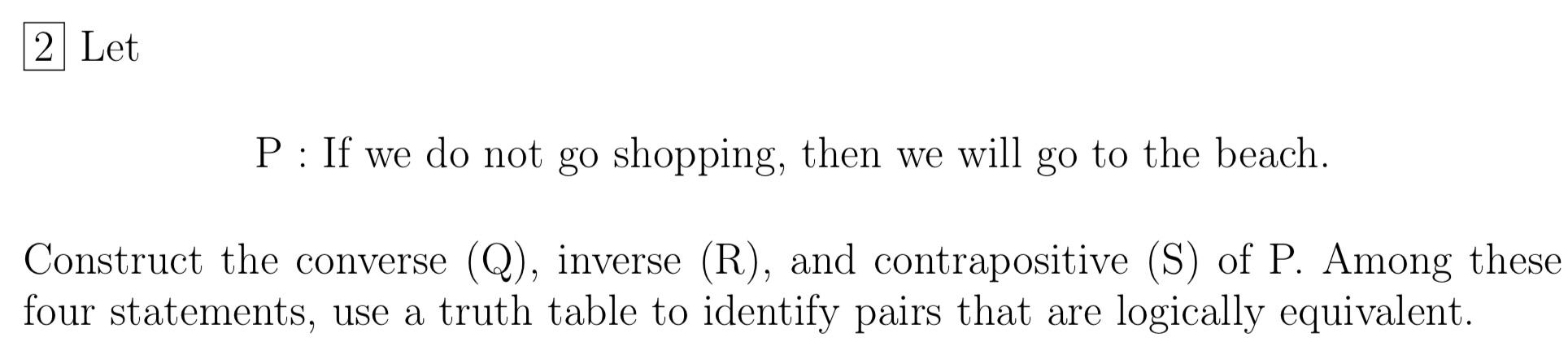 Solved Construct the converse (Q), inverse (R), and | Chegg.com