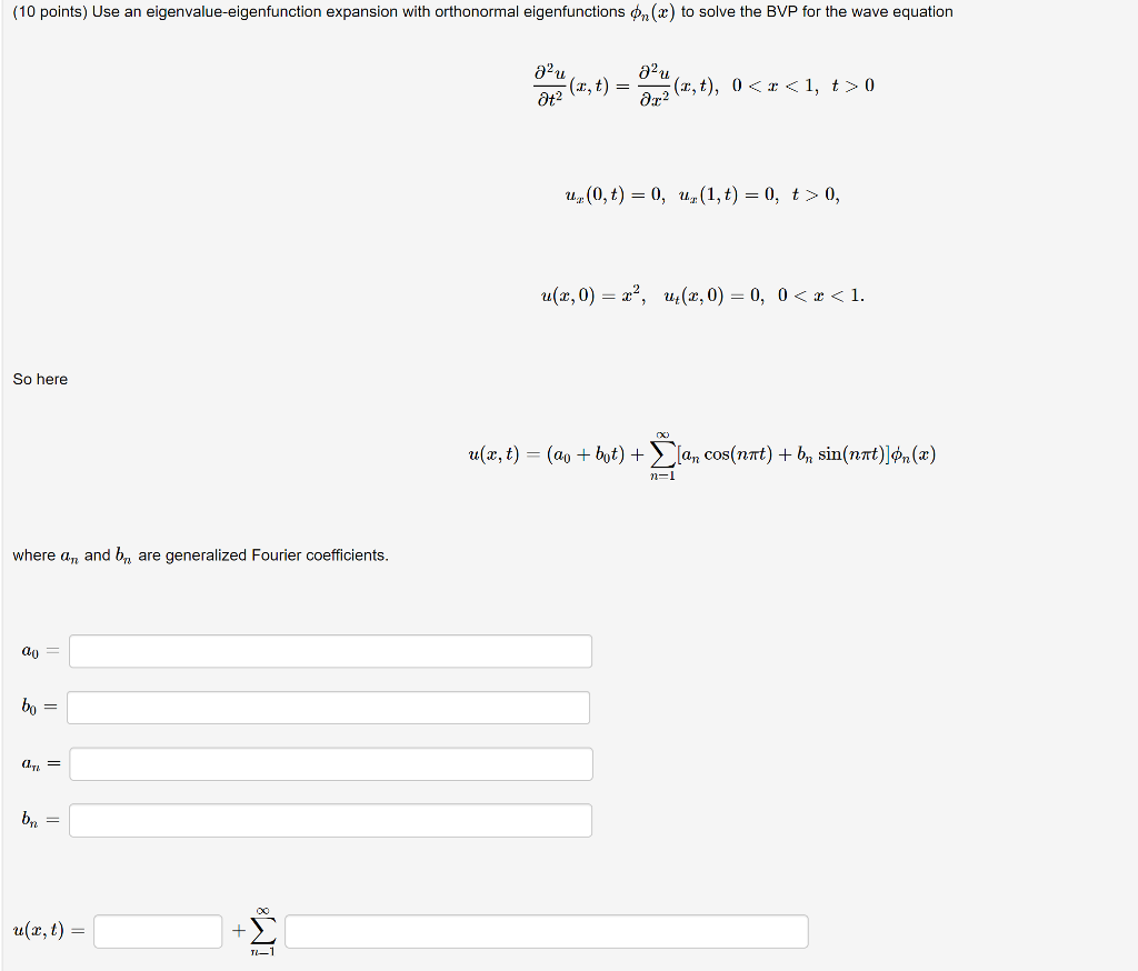 Solved (10 points) Use an eigenvalue-eigenfunction expansion | Chegg.com