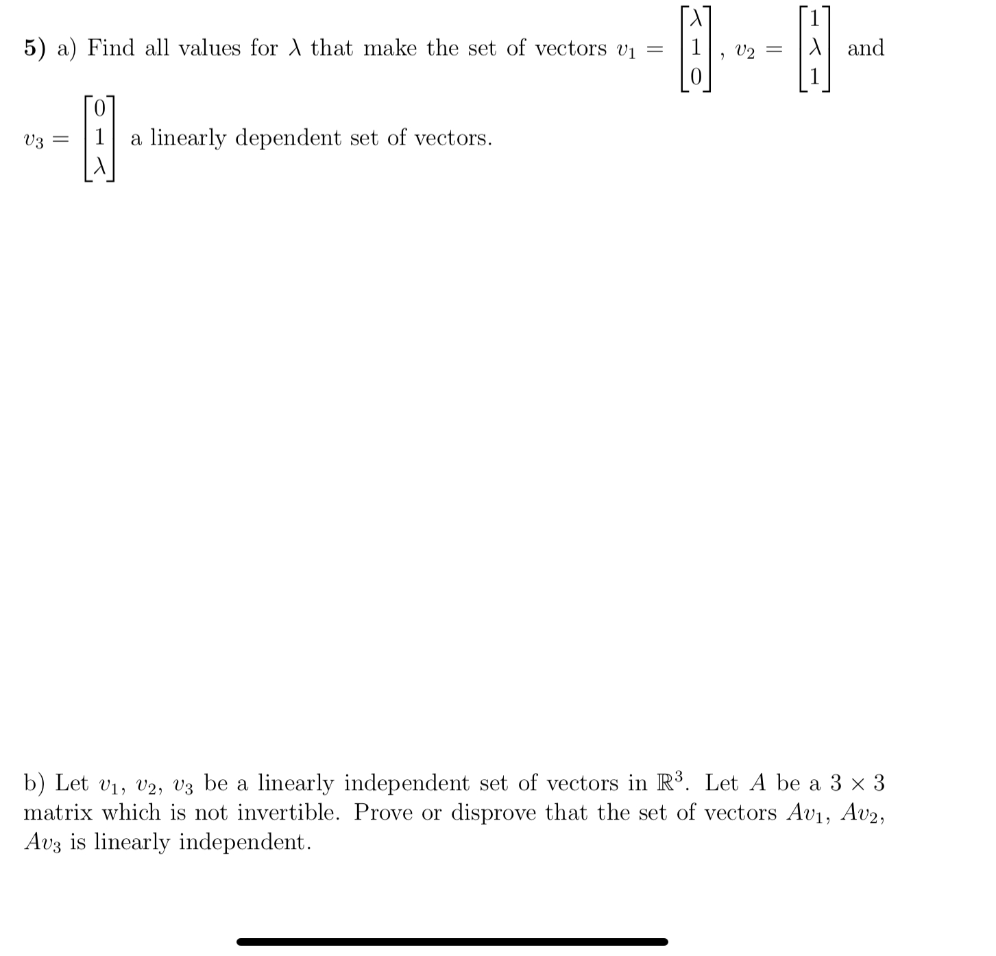 Solved aλthat ﻿make the set of ﻿vectors v1=[λ10],v2=[1λ1] | Chegg.com