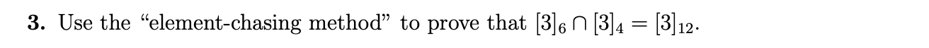 Solved 3. Use the "element-chasing method” to prove that | Chegg.com