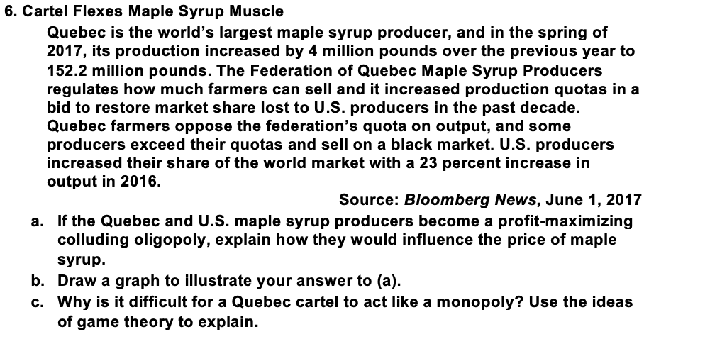 Solved 6. Cartel Flexes Maple Syrup Muscle Quebec is the | Chegg.com