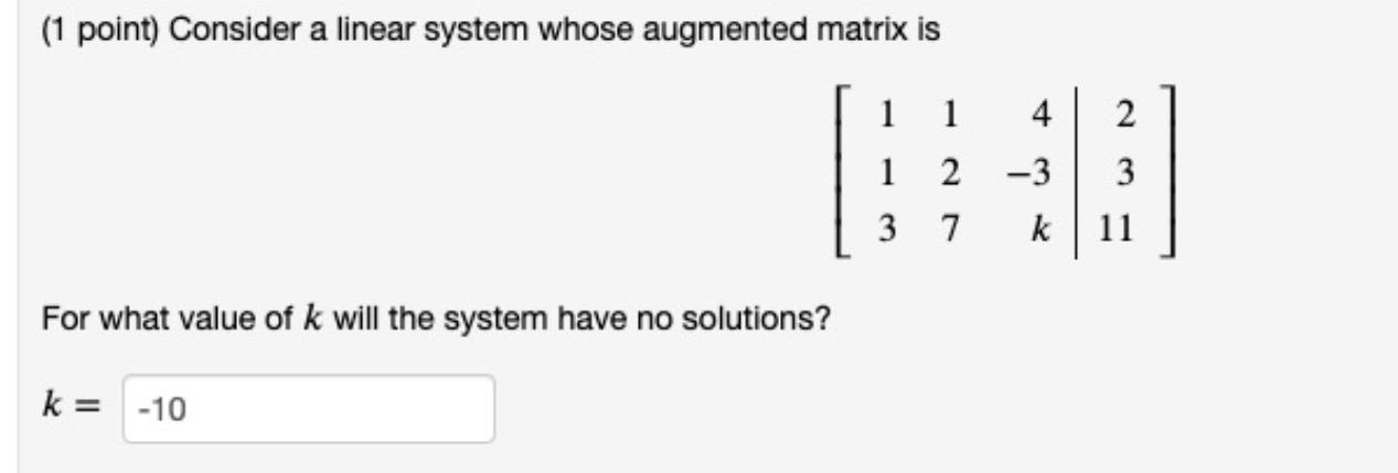 Solved (1 point) Consider a linear system whose augmented | Chegg.com