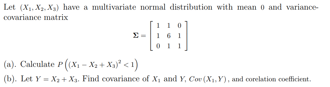 Solved Let (X1,X2,X3) have a multivariate normal | Chegg.com