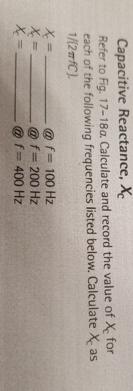 Solved Capacitive Reactance, Xc Refer to Fig. 17-18a. | Chegg.com