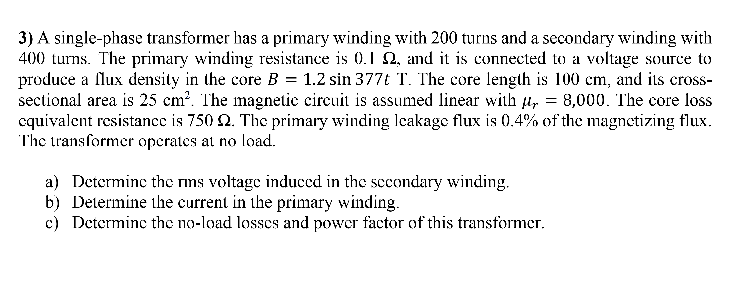 A single-phase transformer has a primary winding with | Chegg.com