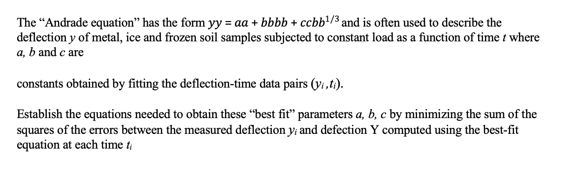 The “Andrade equation” has the form yy = aa + bbbb + | Chegg.com