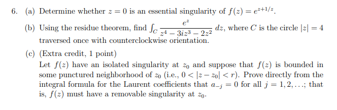 Solved 6. (a) Determine whether z = 0) is an essential | Chegg.com