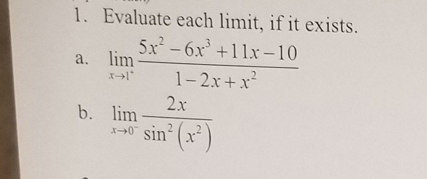 Solved 1. Evaluate each limit, if it exists. 5x² - 6x | Chegg.com